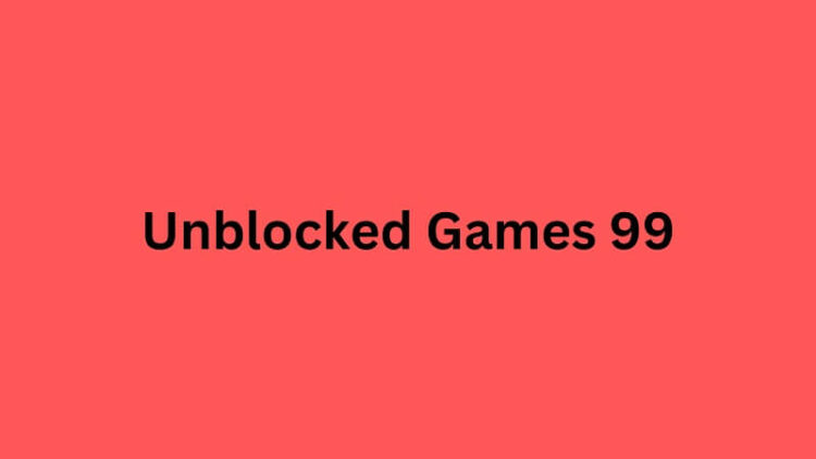 Unblocked Games 99: Endless Fun and Entertainment